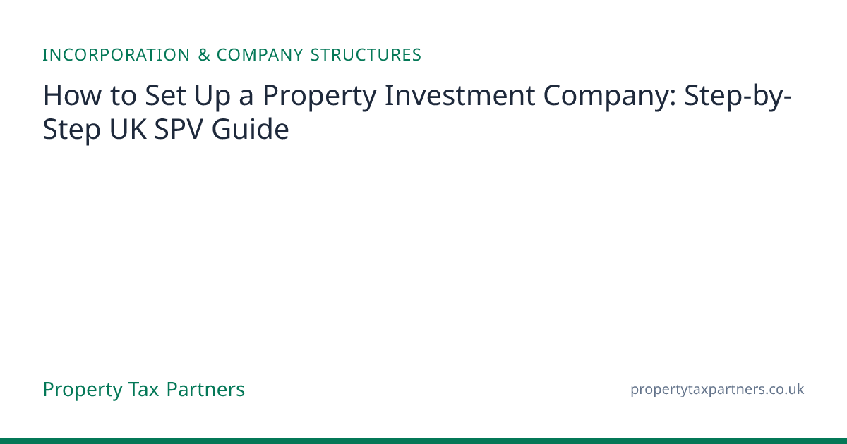 How to Set Up a Property Investment Company UK (SPV Guide) | Property ...