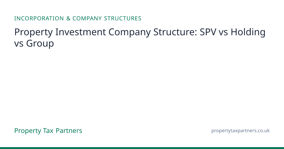Property Company Structure: SPV vs Holding vs Group 2026 | Property Tax ...