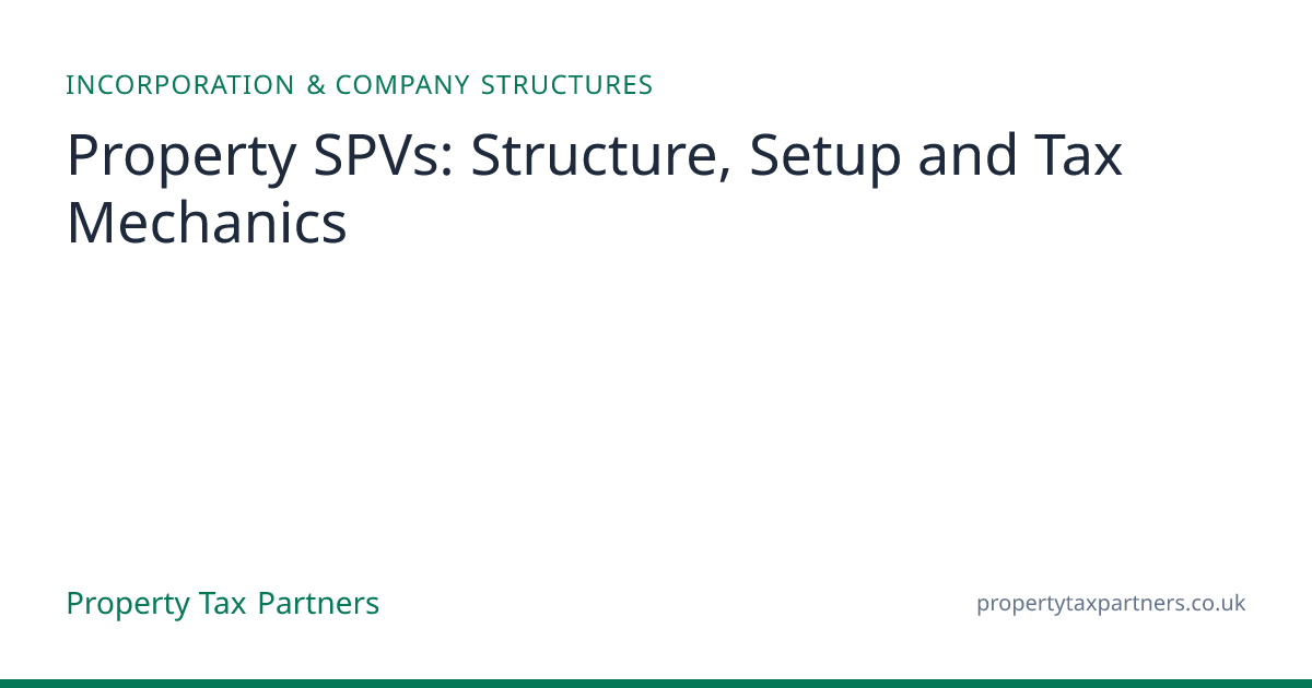 Property SPV Guide: Structure, Setup & Tax (UK 2026/27) | Property Tax ...