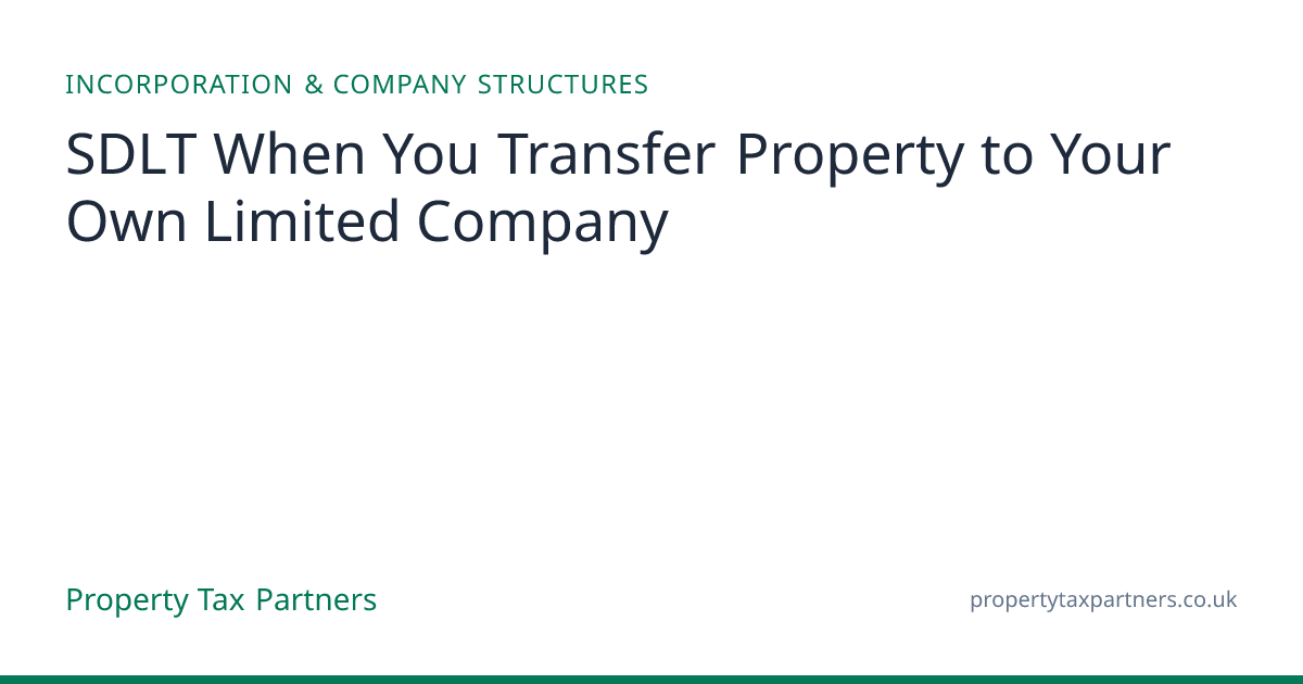 SDLT on Property Transfer to a Limited Company (2026) | Property Tax ...