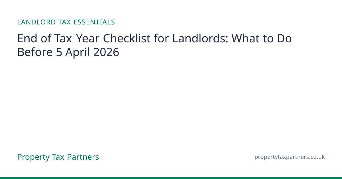 Landlord Year-End Tax Checklist: Before 5 April 2026 | Property Tax ...