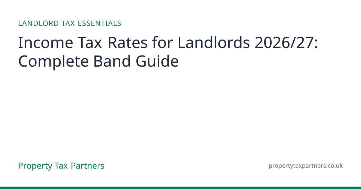 Income Tax Rates for Landlords 2026/27 UK | Full Bands Guide | Property ...