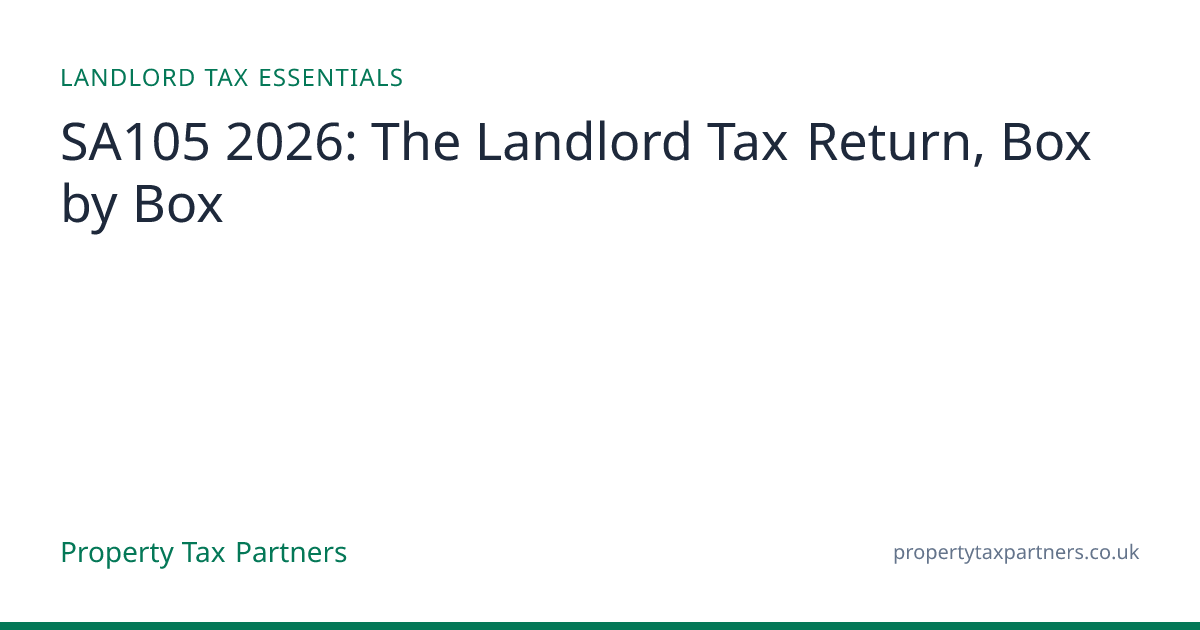 SA105 2026: The Landlord Tax Return Guide & Notes | Property Tax Partners