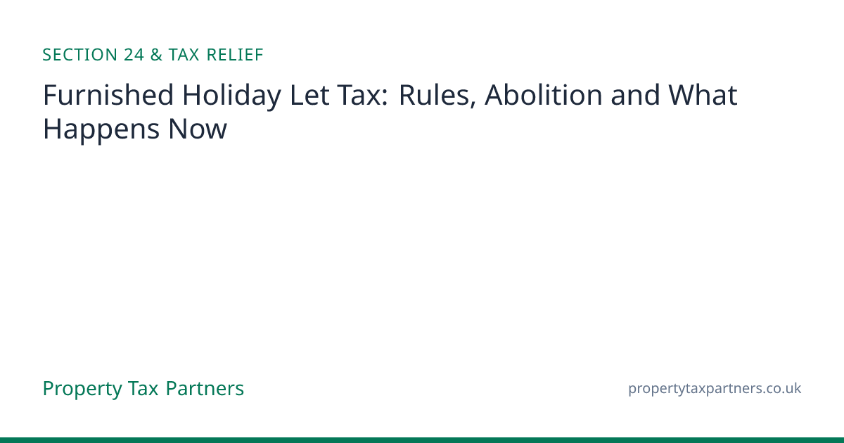 Furnished Holiday Let Tax: FHL Abolished April 2025 (Now What ...