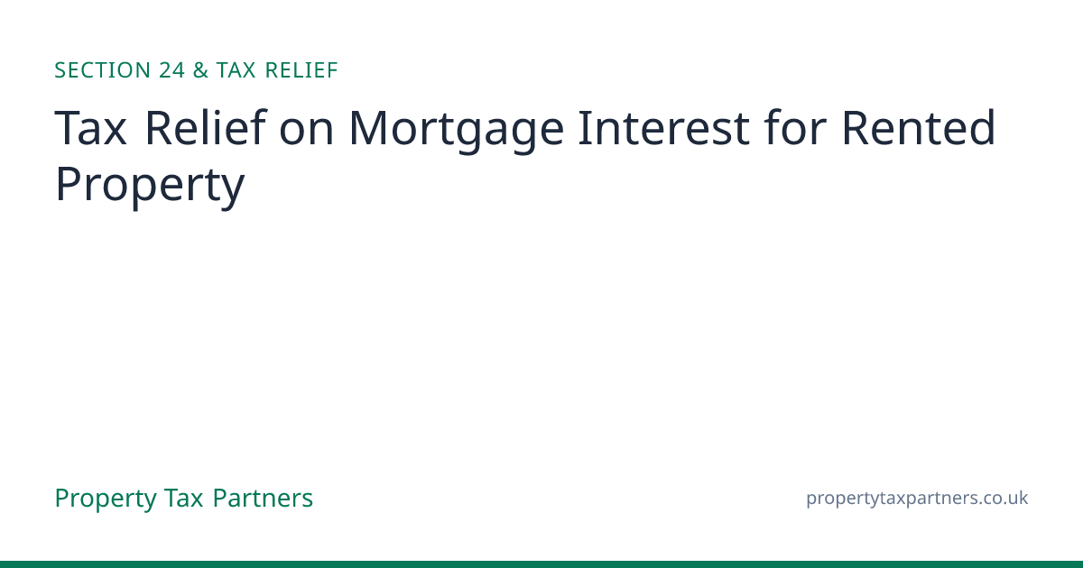 Tax Relief on Mortgage Interest for Rented Property | Property Tax Partners